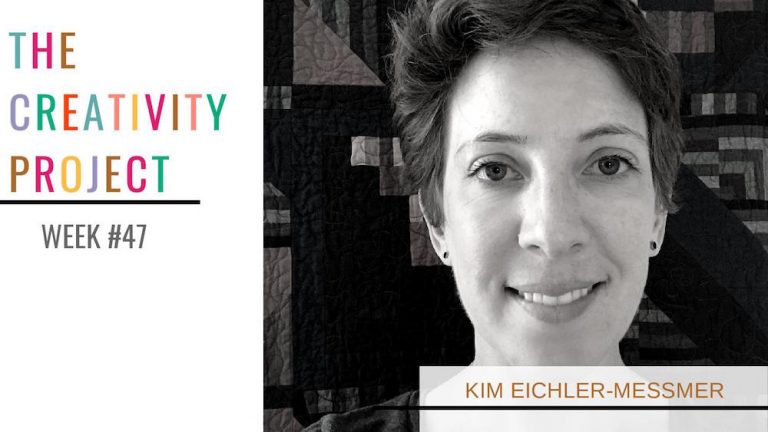 The Creativity Project Week #47: Kim Eichler-Messmer - LELAND AVE STUDIOS